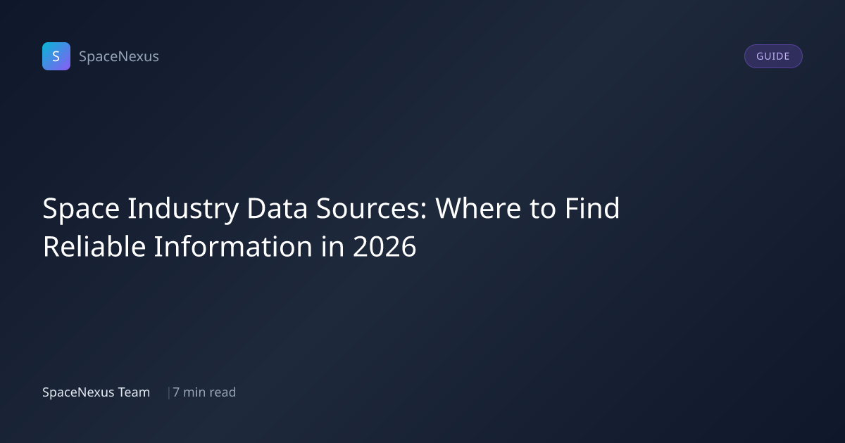 Space Industry Data Sources: Where to Find Reliable Information in 2026 ...